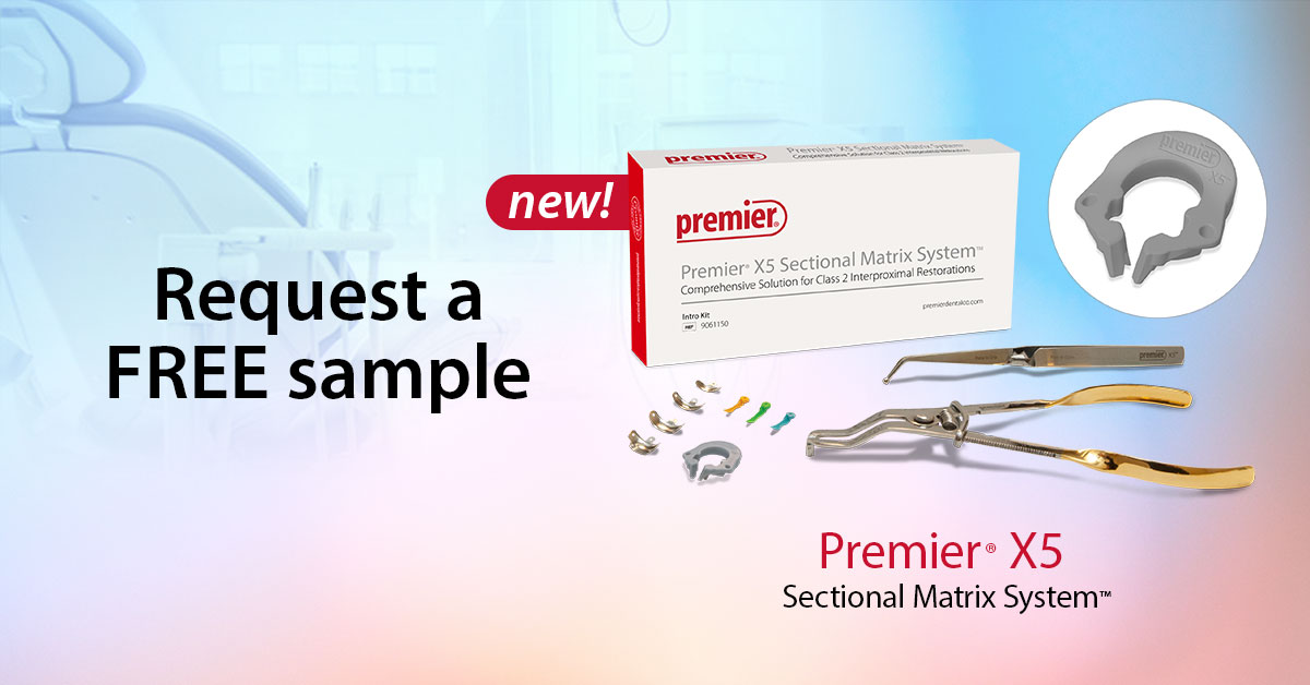 Premier X5 Sectional Matrix System - Try it for yourself